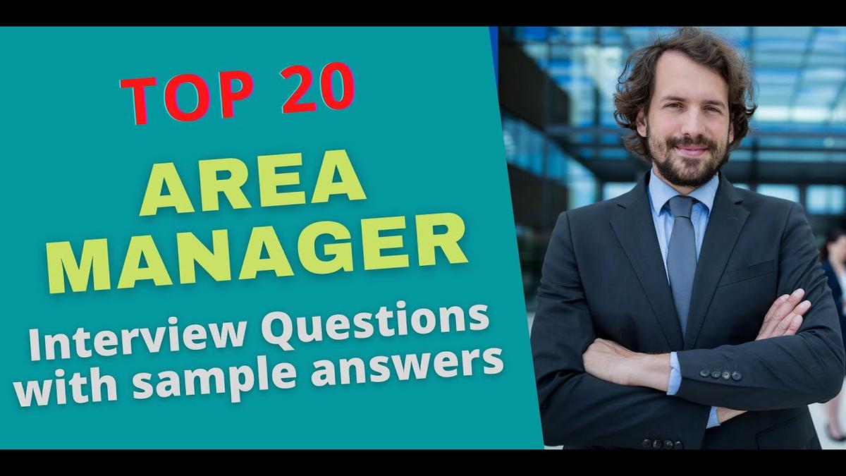 Top 20 Area Manager Interview Questions and Answers for 2022