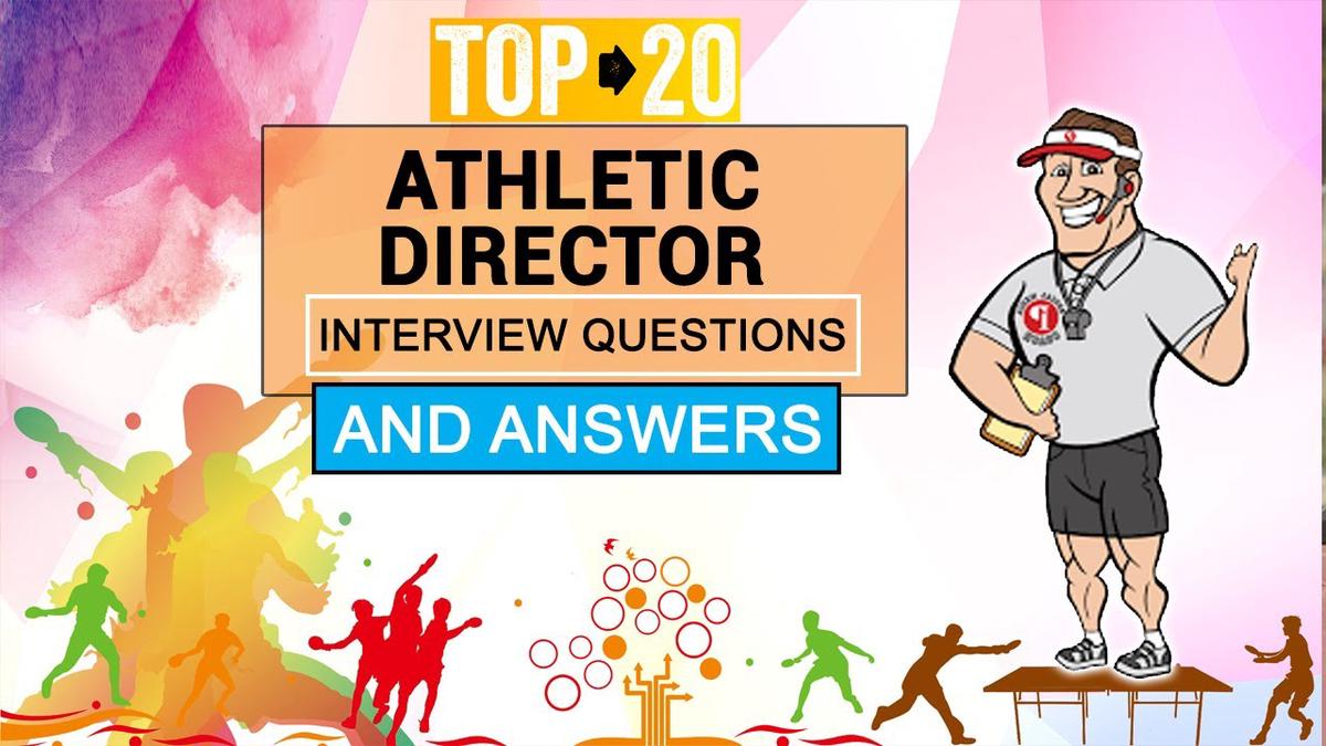 Top 20 Athletic Director Interview Questions And Answers For 2022 top-20-athletic-director-interview-questions-and-answers-for-2022