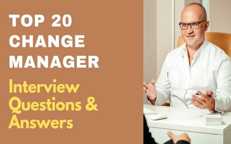 Top 20 Change Manager Interview Questions & Answers 2025 ...