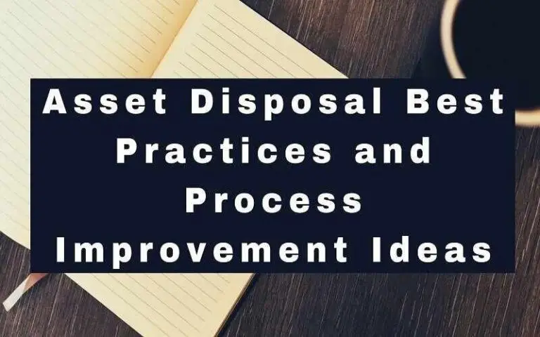 Asset Disposal Best Practices and Process Improvement Ideas ...