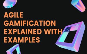 Agile Gamification Explained with Examples | ProjectPractical.com