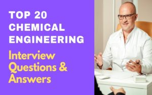 Top 20 Chemical Engineering Interview Questions & Answers 2025 ...