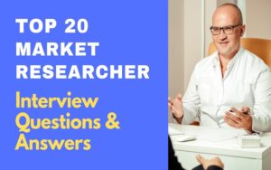Top 20 Market Researcher Interview Questions and Answers 2024 ...