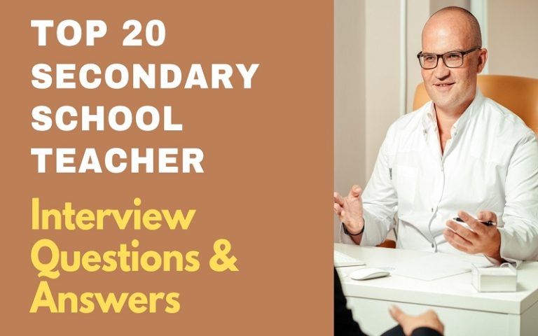 Top 20 Secondary School Teacher Interview Questions and Answers 2025 ...
