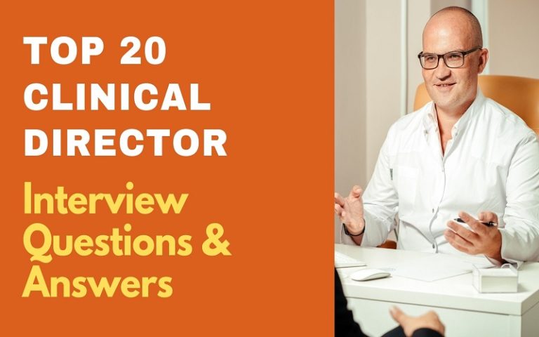 Top 20 Clinical Director Interview Questions and Answers 2025 ...