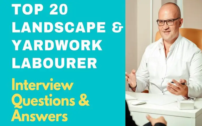 Top 20 Landscape and Yardwork Labourer Interview Questions & Answers ...