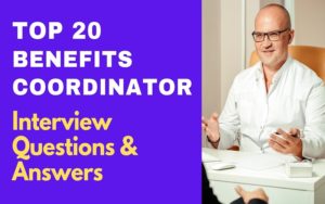 Top 20 Benefits Coordinator Interview Questions & Answers 2025 ...