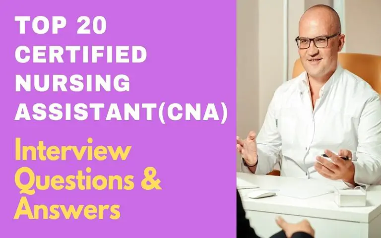 Top 20 Certified Nursing Assistant (CNA) Interview Questions & Answers ...