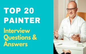 Top 20 Painter Interview Questions and Answers in 2025 ...