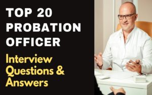 Top 20 Probation Officer Interview Questions & Answers 2025 ...