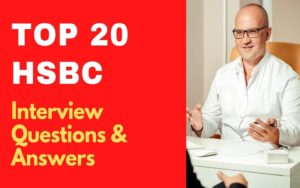 Top 20 HSBC Interview Questions and Answers for 2022 – ProjectPractical