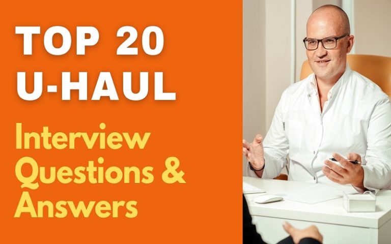Top 20 U-Haul Interview Questions and Answers 2025 | ProjectPractical.com