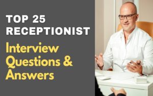 Top 25 Receptionist Interview Questions and Answers 2024 ...