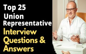 Top 20 Union Representative Interview Questions and Answers in 2025 ...