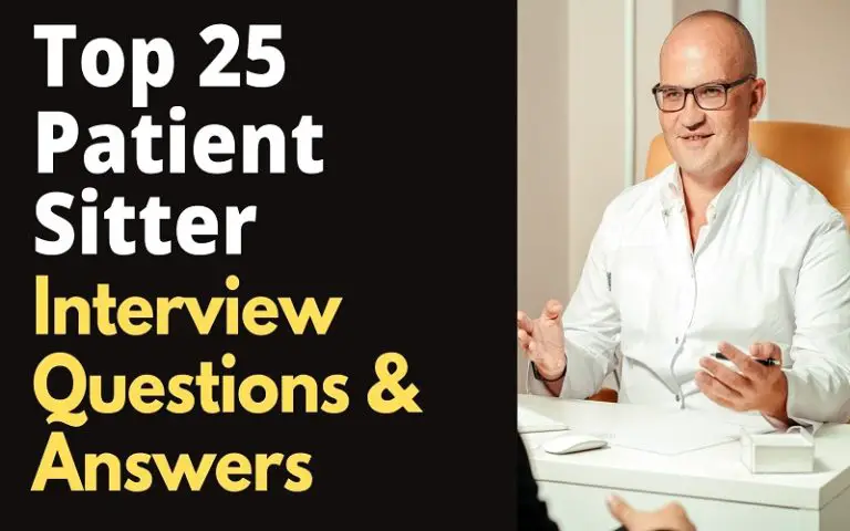 Top 25 Patient Sitter Interview Questions and Answers in 2025 ...