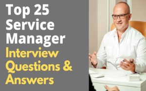 Top 25 Service Manager Interview Questions and Answers in 2025 ...