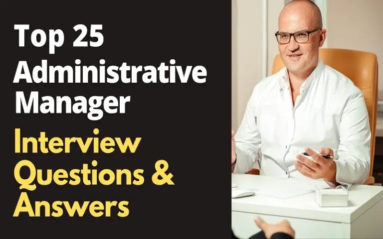 Top 35 Administrative Manager Interview Questions and Answers in 2025 ...