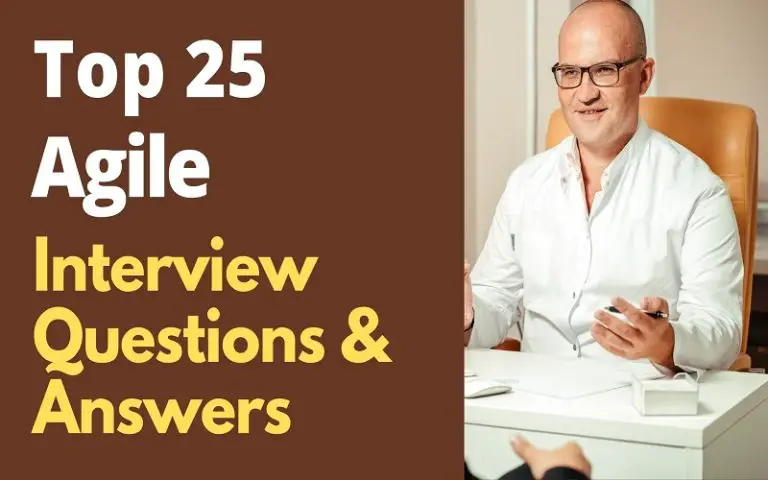 Top 25 Agile Interview Questions and Answers in 2025 | ProjectPractical.com