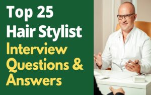 Top 25 Hair Stylist Interview Questions and Answers in 2025 ...