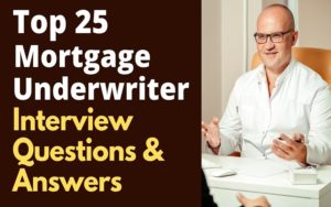 Top 25 Mortgage Underwriter Interview Questions and Answers in 2025 ...