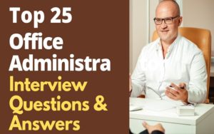 Top 25 Office Administrator Interview Questions and Answers in 2023 ...