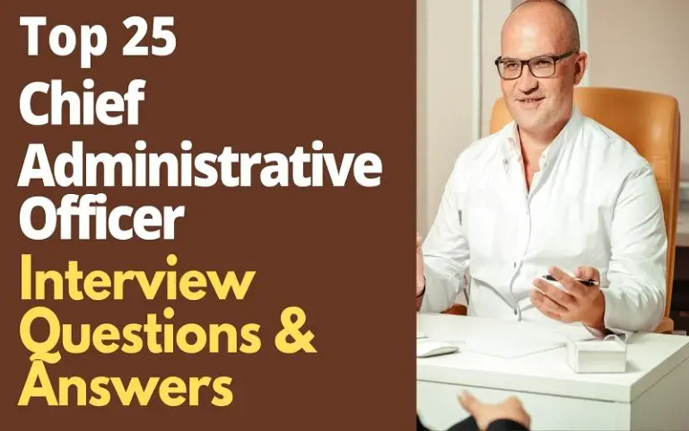 Top 25 Chief Administrative Officer Interview Questions and Answers in ...