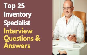 Top 25 Inventory Specialist Interview Questions and Answers in 2025 ...