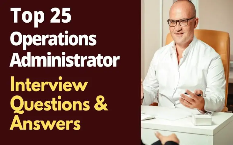Top 25 Operations Administrator Interview Questions and Answers in 2025 ...