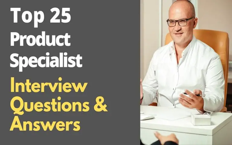 Top 25 Product Specialist Interview Questions and Answers in 2025 ...