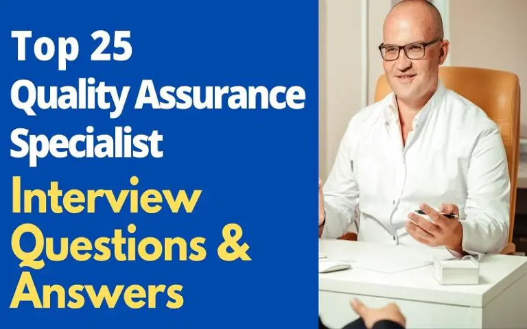Top 25 Quality Assurance Specialist Interview Questions and Answers in ...