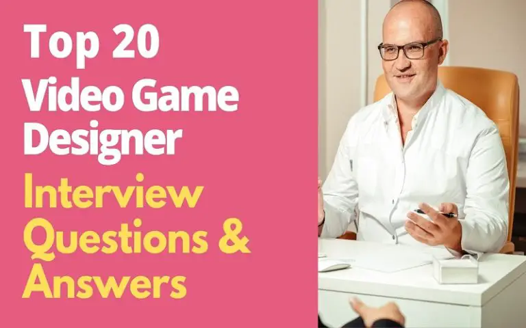 Top 20 Video Game Designer Interview Questions and Answers in 2025 ...