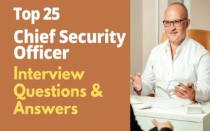 Top 25 Chief Security Officer (CSO) Interview Questions and Answers in ...