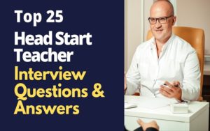Top 25 Head Start Teacher Interview Questions and Answers in 2025 ...