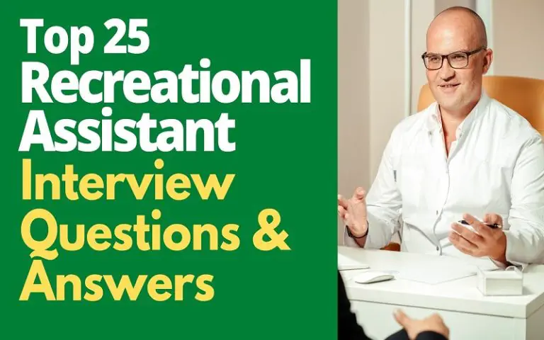 Top 25 Recreational Assistant Interview Questions and Answers in 2025 ...