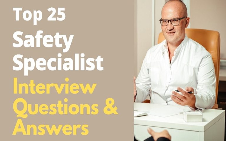 Top 25 Safety Specialist Interview Questions and Answers in 2025 ...