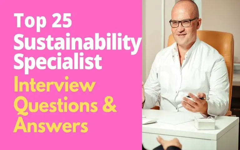 Top 25 Sustainability Specialist Interview Questions and Answers in ...