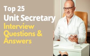 Top 25 Unit Secretary Interview Questions and Answers in 2025 ...