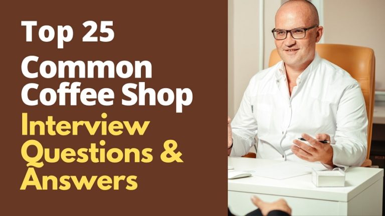 Top 25 Common Coffee Shop Interview Questions and Answers in 2025 ...