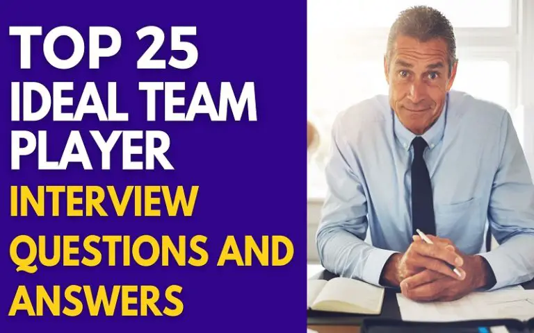 Top 25 Ideal Team Player Interview Questions and Answers in 2025 ...
