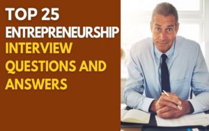 Top 25 Entrepreneurship Interview Questions and Answers in 2023 ...