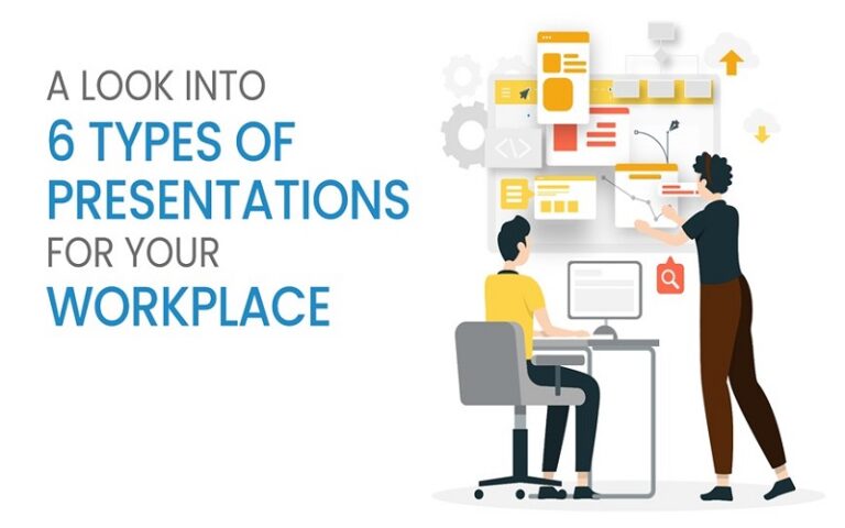 A Look Into 6 Types of Presentations For Your Workplace ...